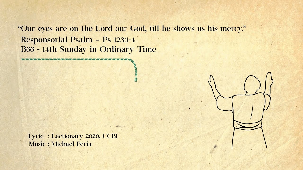 Our eyes are on the Lord - Ps 123. 14th SOT CB, Lectionary 2020–CCBI ...