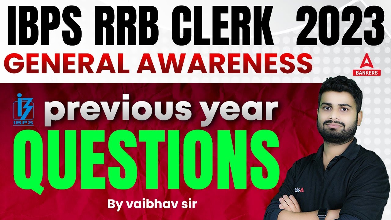 General Awareness Previous Year Questions for IBPS RRB Clerk 2023 ...