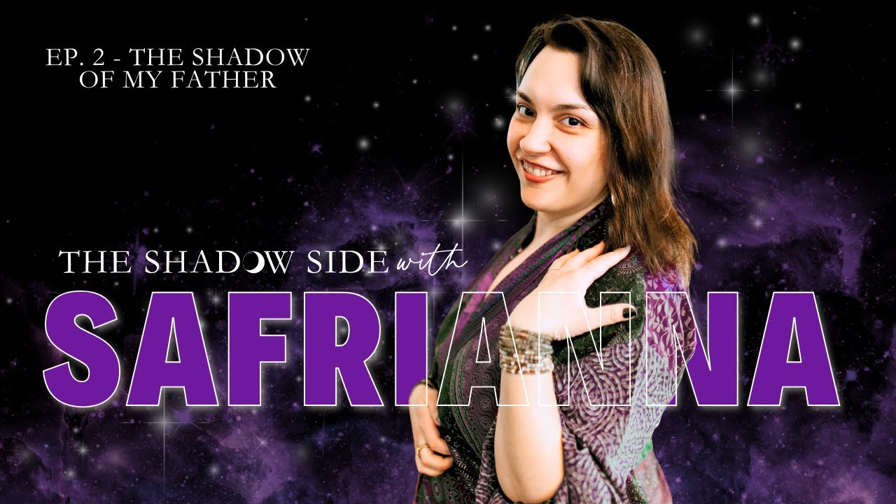 The Shadow of My Father - The Shadow Side with Safrianna, Ep. 2 - YouTube