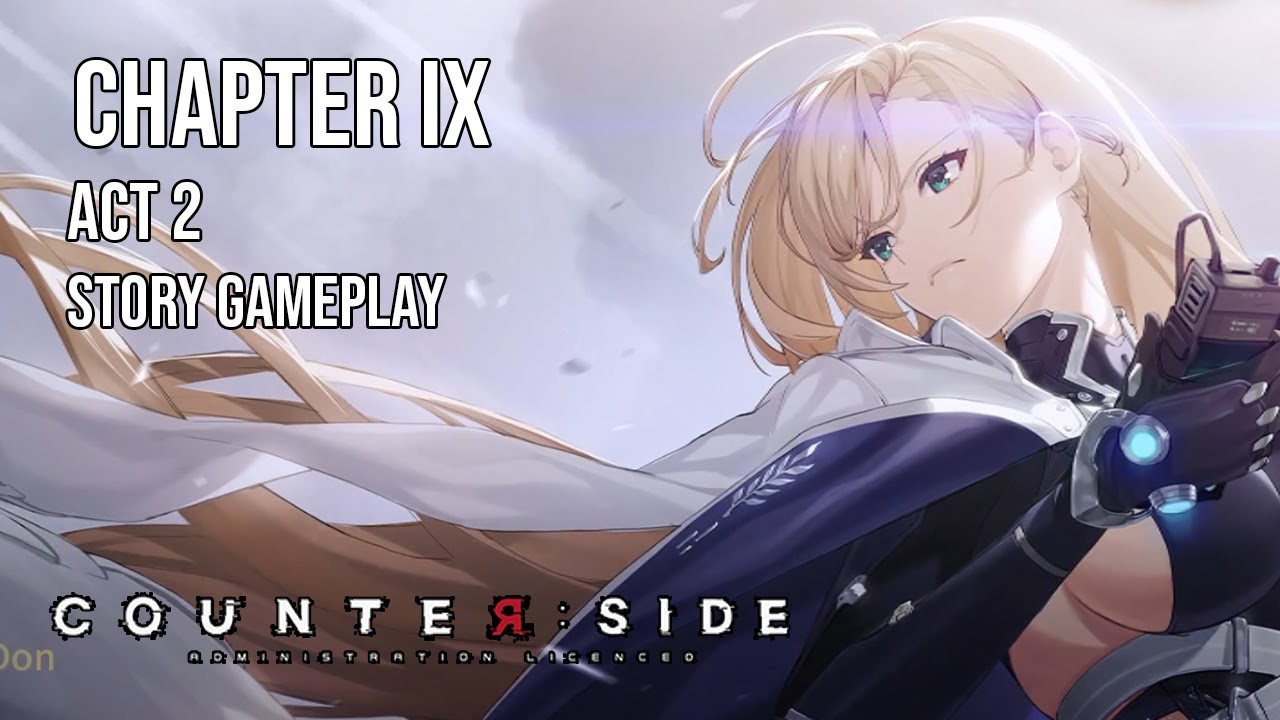 Counter:Side | Episode 9 The Qliphoth Game Part 1| Act 2 - YouTube