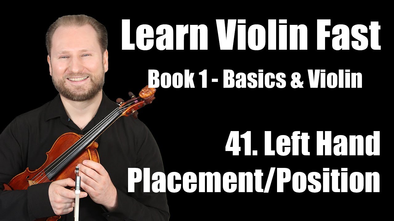 Lesson 41 - Left Hand Placement | Learn Violin Fast Book 1 - YouTube
