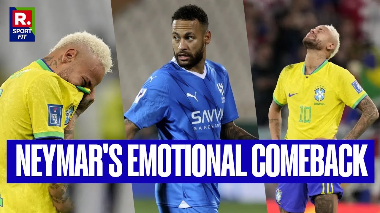 Neymar makes EMOTIONAL COMEBACK to Football after being out 12 months ...