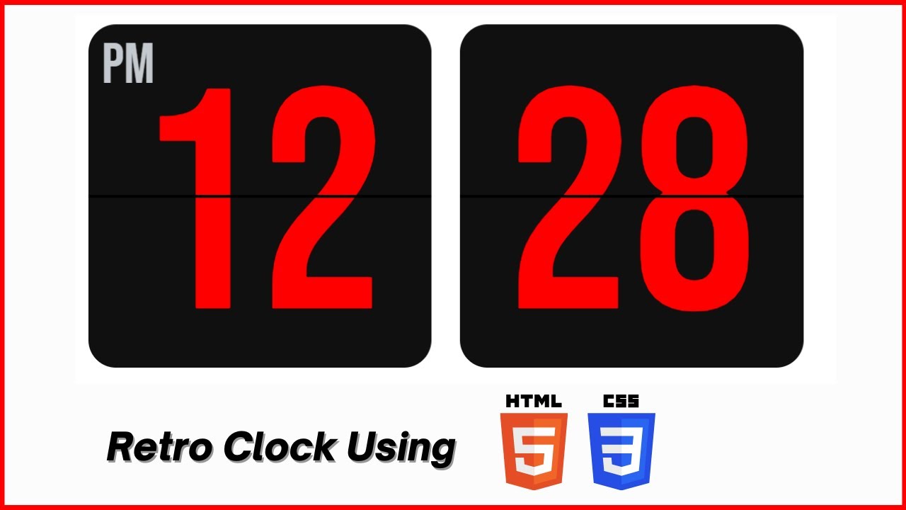 Create Retro Clock Using Html Css And Javascript Web Development 5099