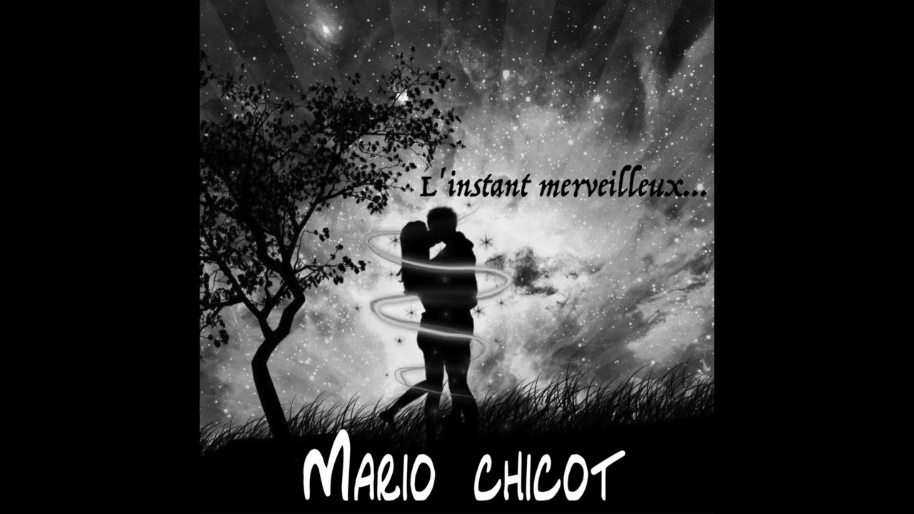 Mario chicot - L'instant merveilleux 2020 - YouTube