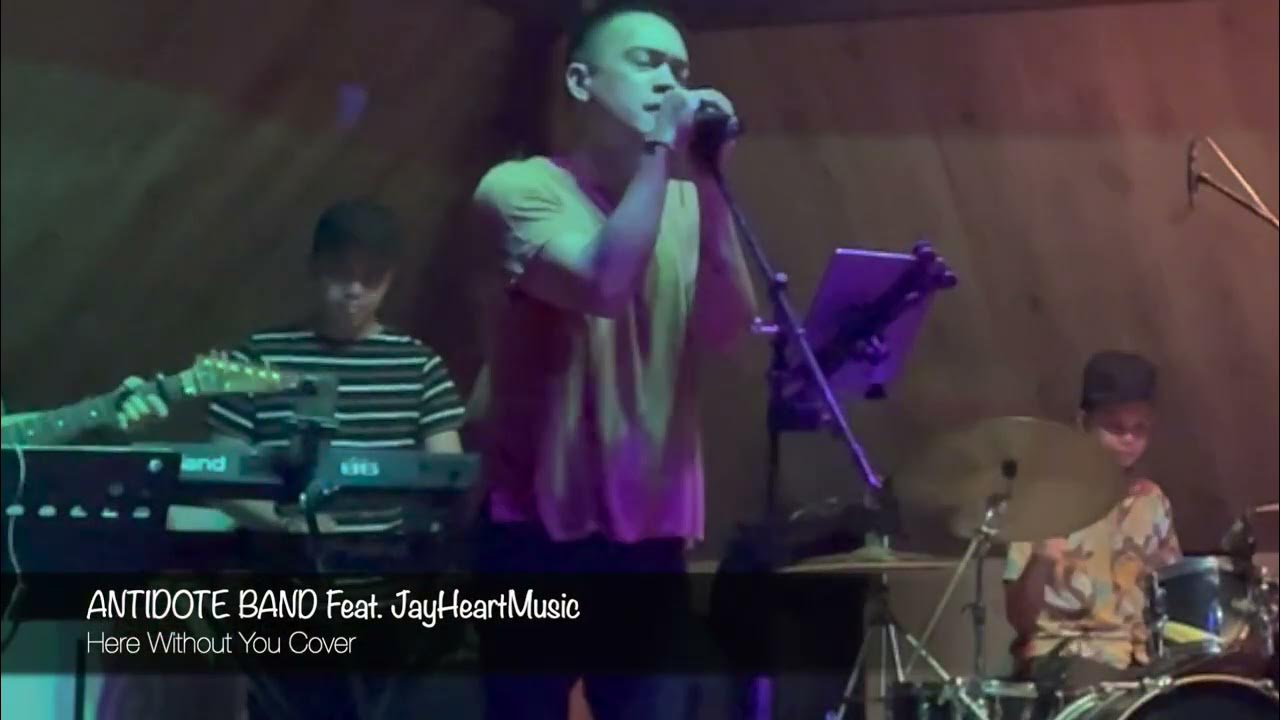 Here Without You - 3 Doors Down Cover | Antidote Band Official Feat. #jayheartmusic #cover #band ...