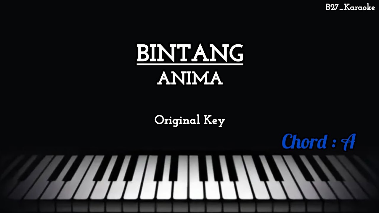 Anima - Bintang (Piano Karaoke - Original Male Key) - YouTube