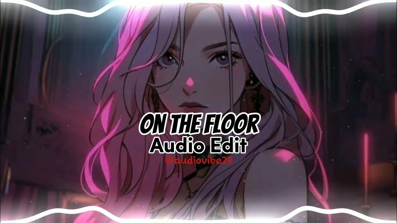 On The Floor-Jennifer Lopez (Instrumental)[audio edit] #onthefloor # ...