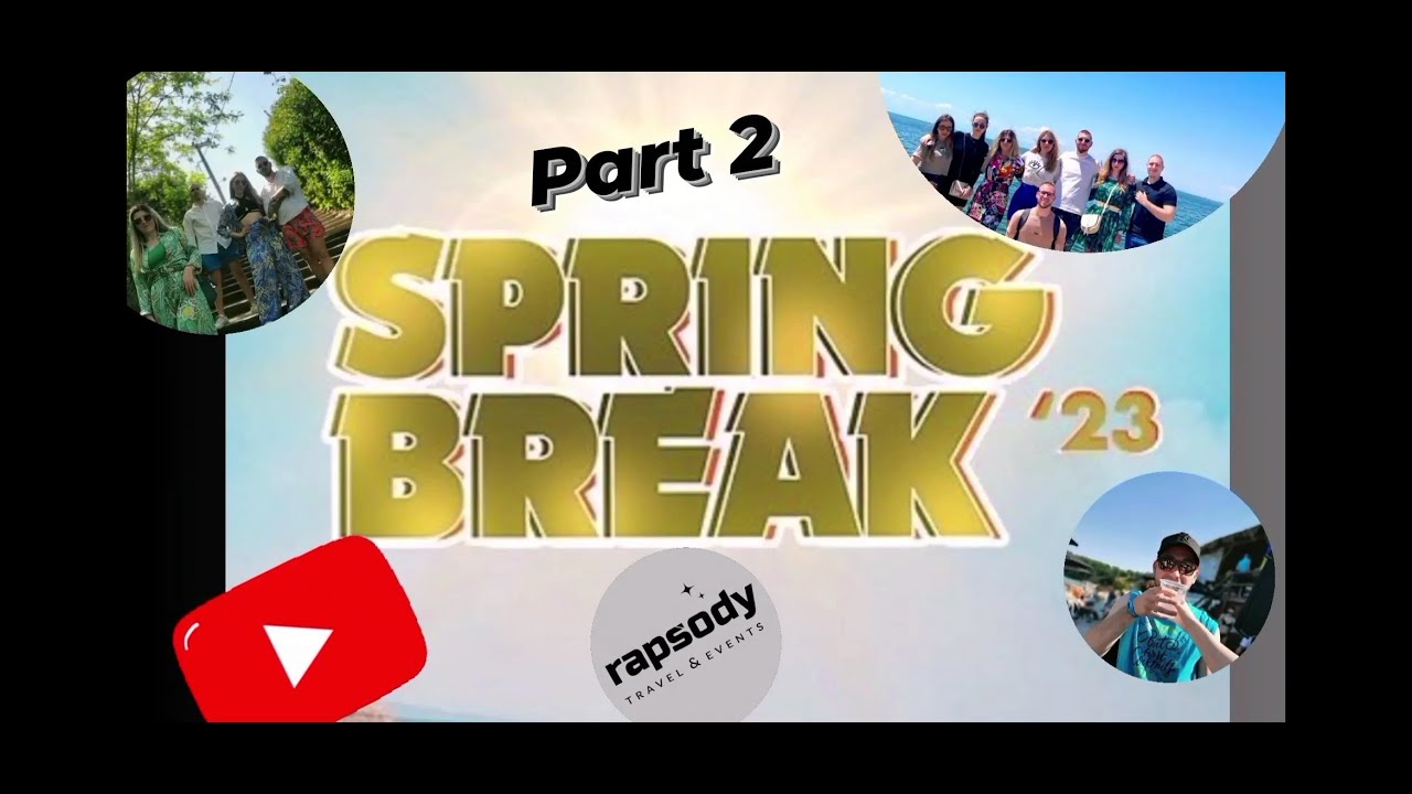 Spring Break 2023 - Part 2 - YouTube