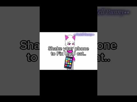 Shake your phone to Fix UwU cat.. :) ||••Pastell Bunny•• ||#gachaclub #gacha #gachatrend #shorts