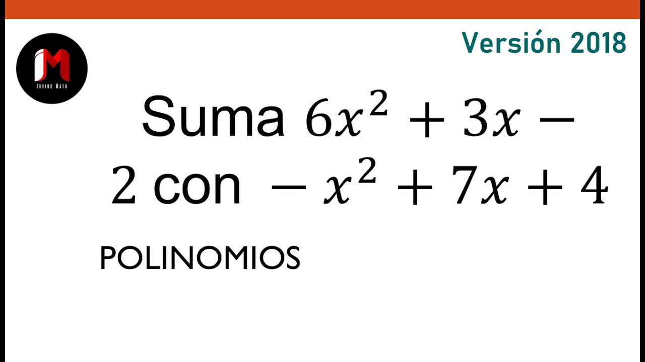 Suma de Polinomios - Ejercicio 5 - VERSIÓN 2018 - YouTube