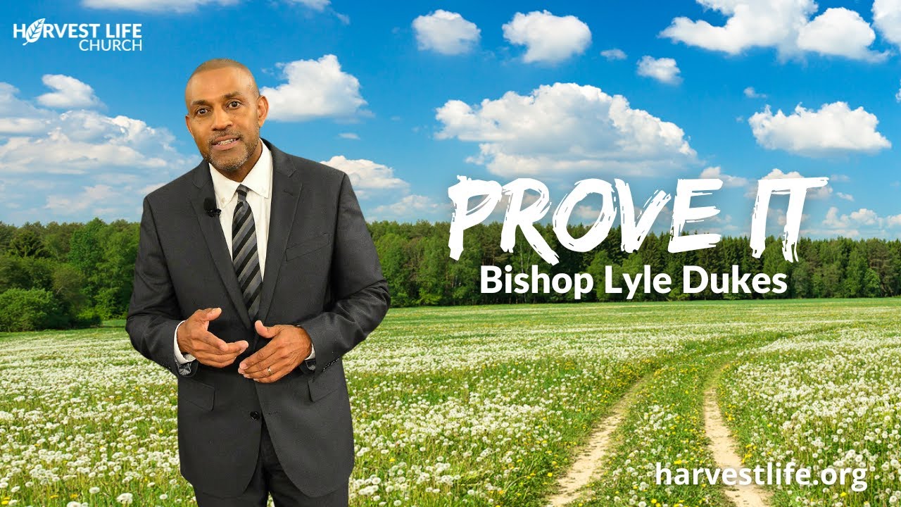 Prove It | Bishop Lyle Dukes | Sunday Worship - YouTube