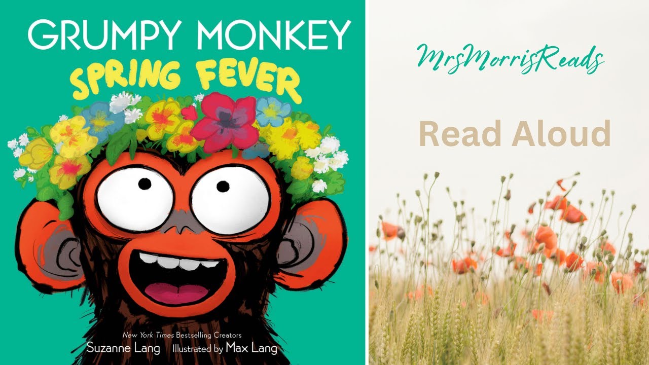 GRUMPY MONKEY SPRING FEVER Read Aloud - YouTube