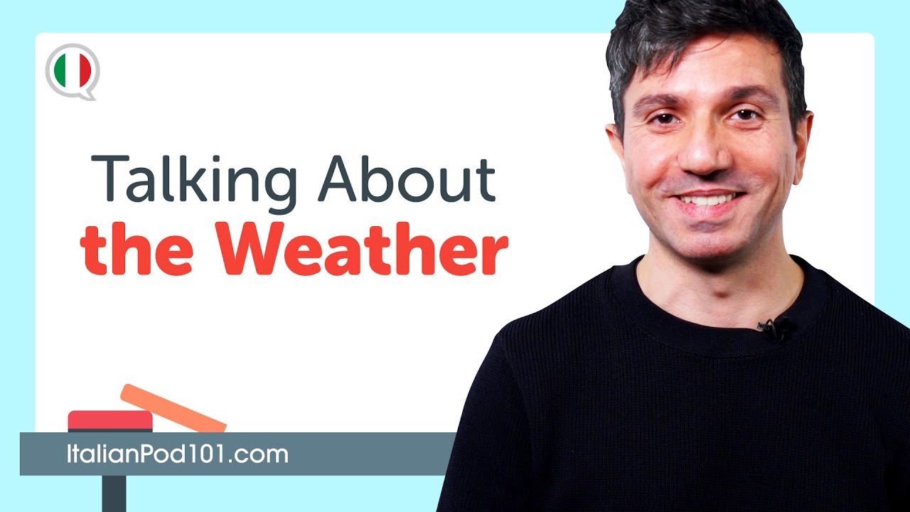 Learn How to Talk About the Weather in Italian - YouTube