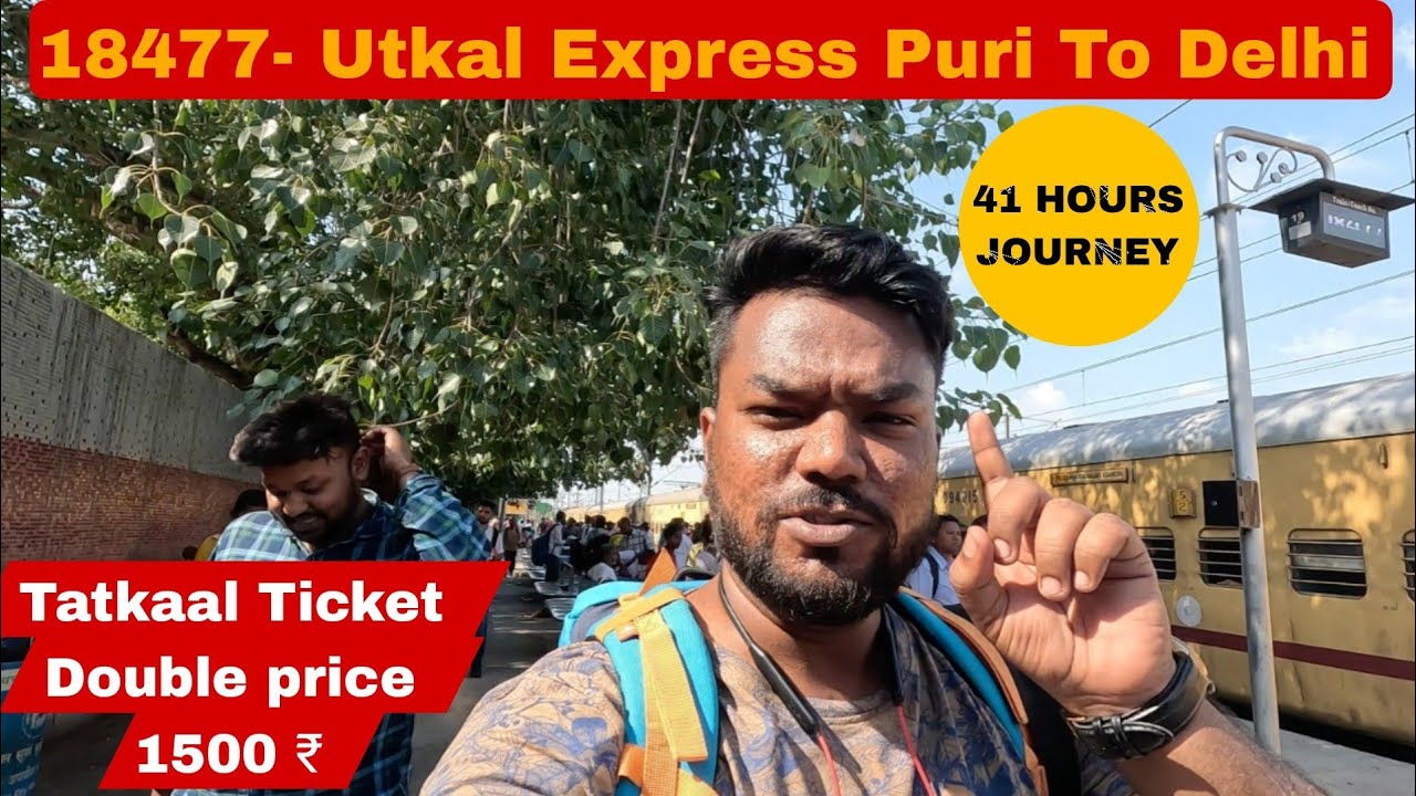 18477- Kalinga Utkal Express I Puri To Delhi Journey Vlog By Train I ...