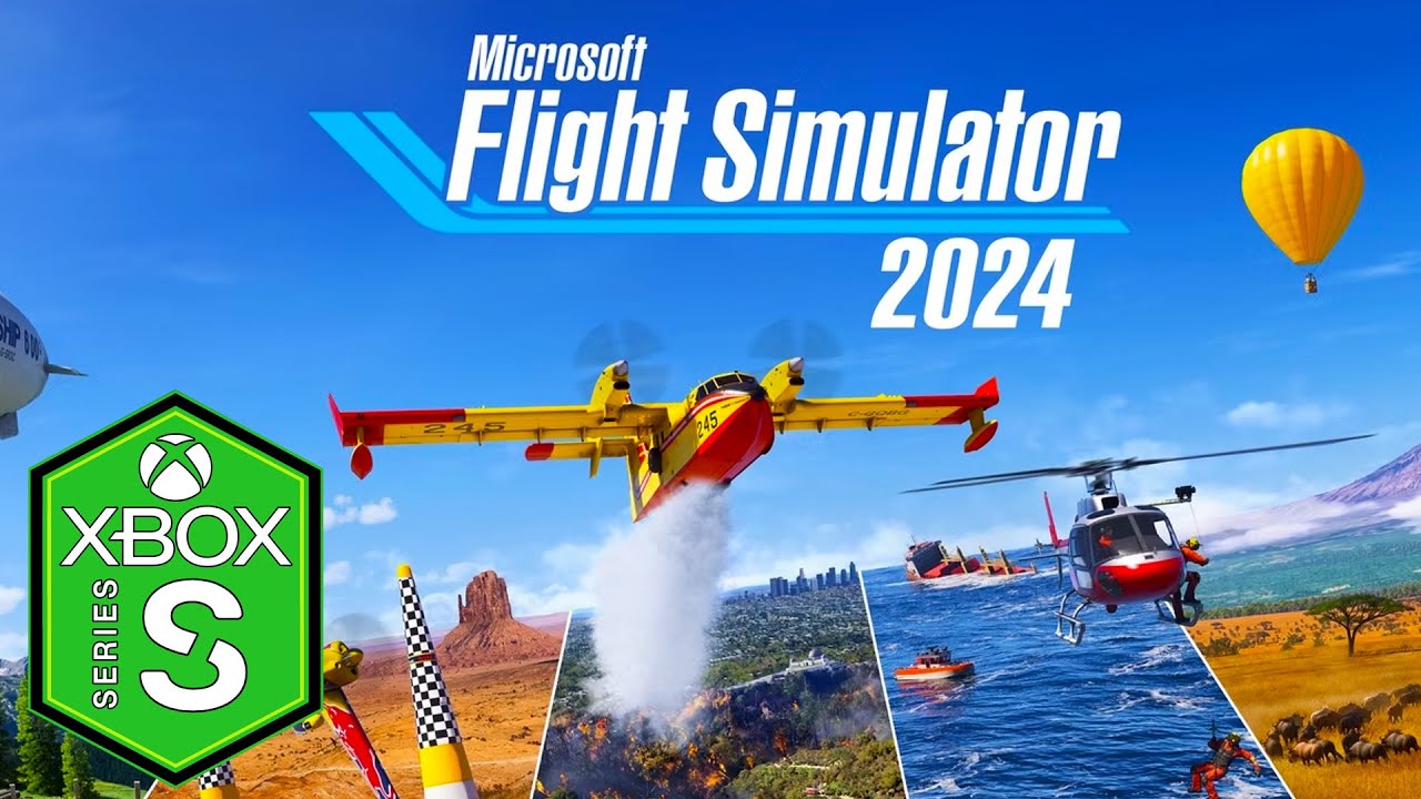 Microsoft Flight Simulator 2024 Xbox Series S Gameplay [Optimized ...