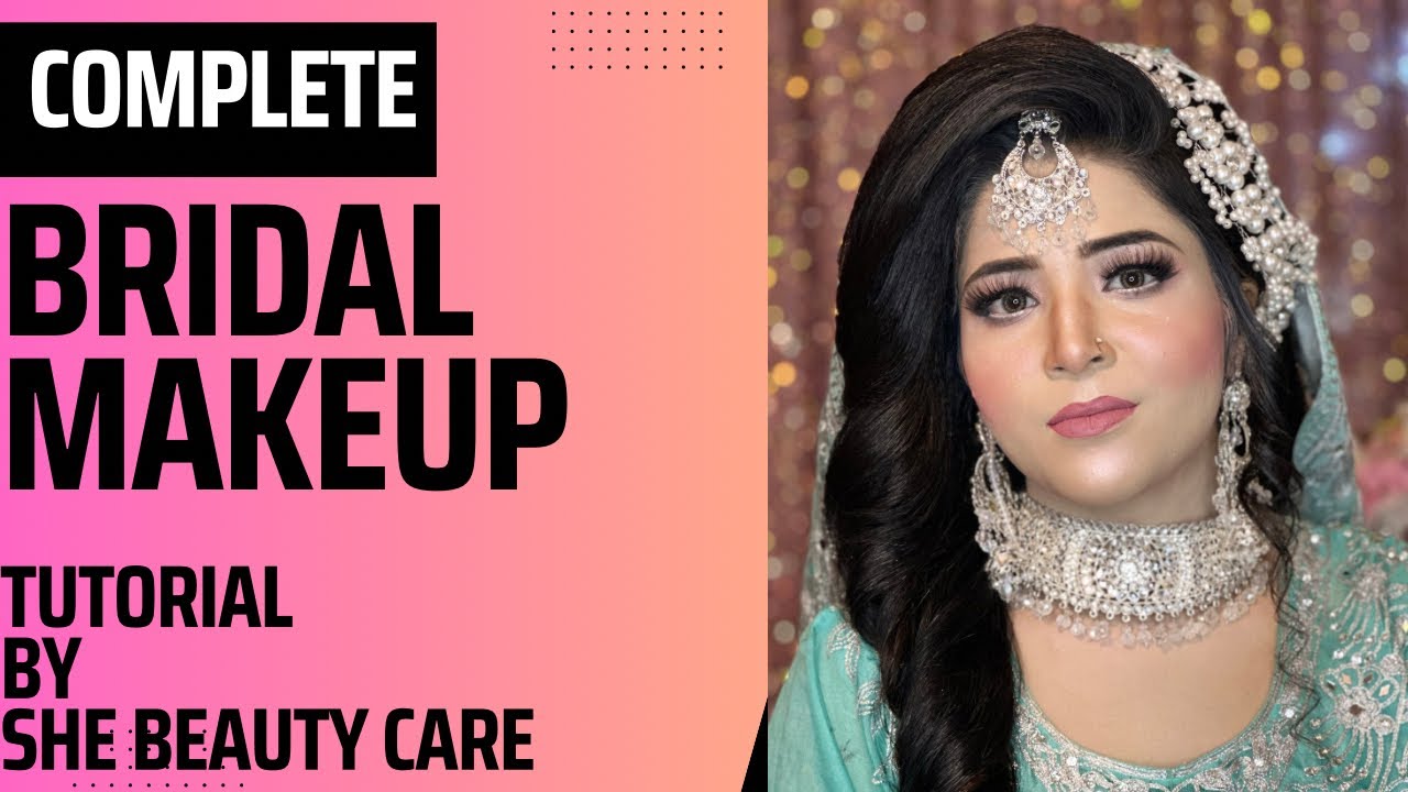 Complete bridal makeup tutorial | step by step tutorial | makeup ...