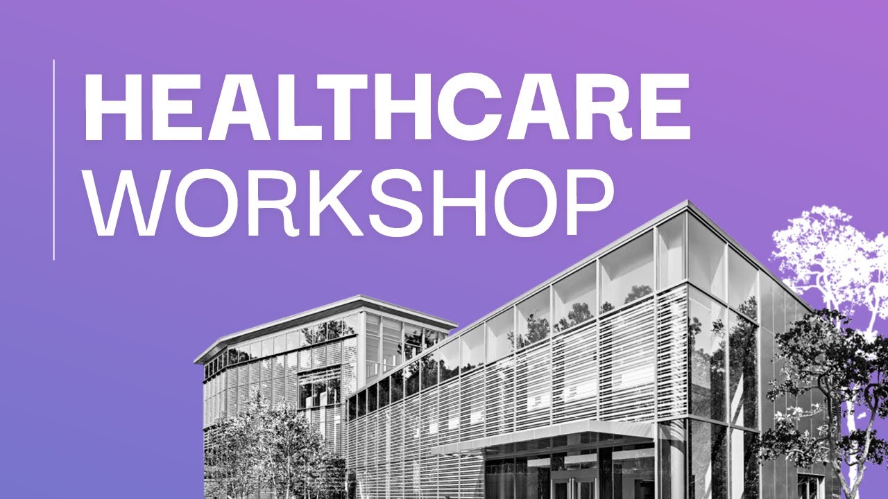 Beyond hospital & clinics design: Healthcare Workshop | Better Sessions ...