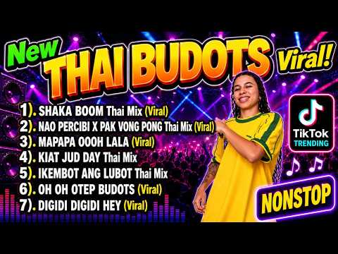 NEW THAI BUDOTS DISCO VIRAL 2026 - NONSTOP TIKTOK DANCE TREND PARTY MIX