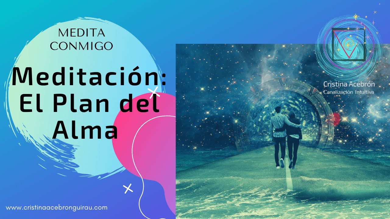 Meditación El Plan del Alma - YouTube