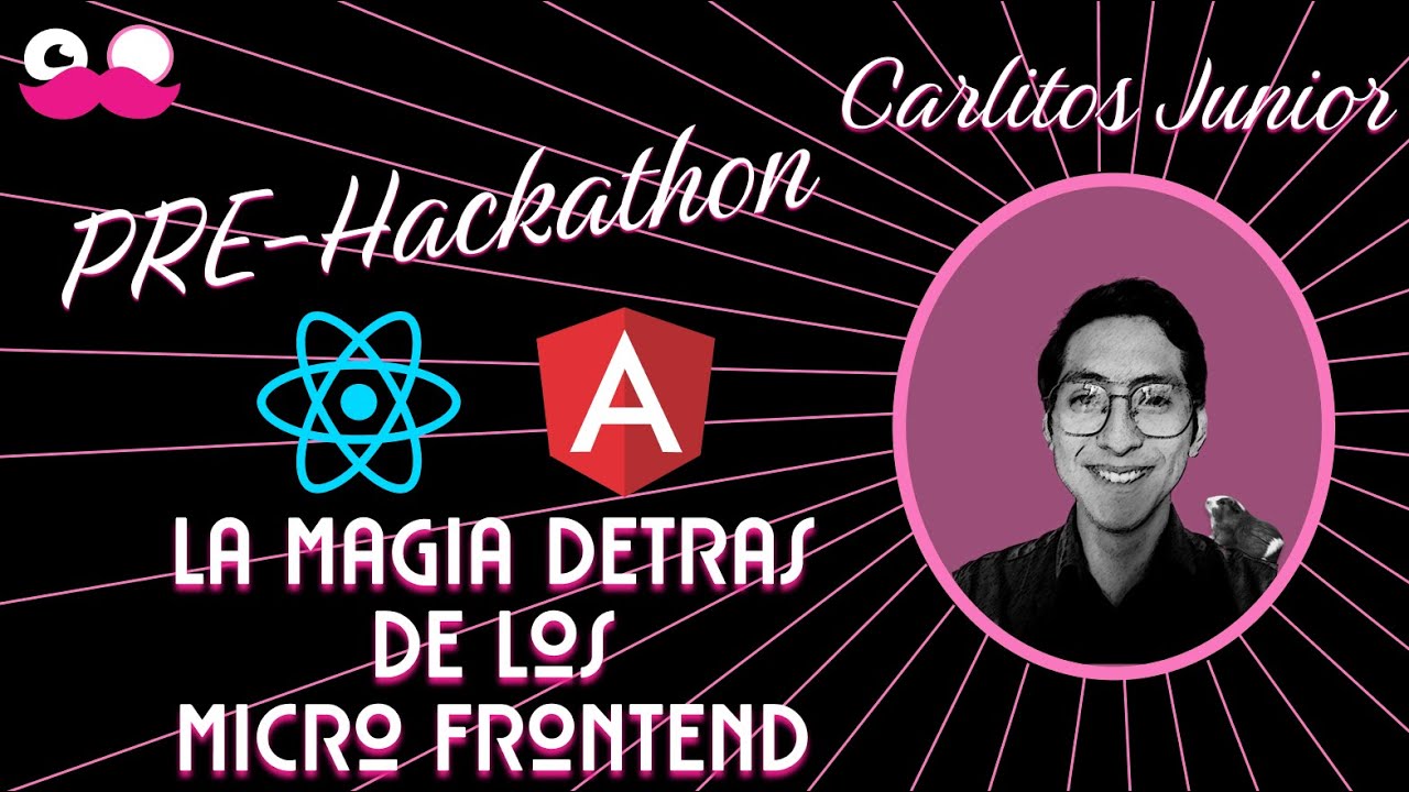 ¡microfrontend ¿ Cómo Hacer Una App Con Angular Y React Al Mismo Tiempo Carlitos Junioooor