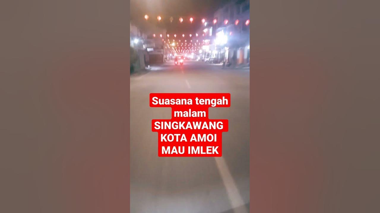 Penampakan Lampu Merah Singkawang Kota Amoi Short Viralvideo Viral Youtube
