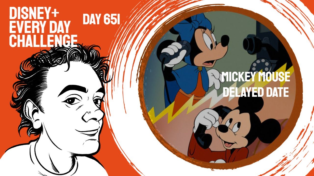 Mickey Mouse Delayed Date (1947 animated short) - day 651 - Disney+ ...