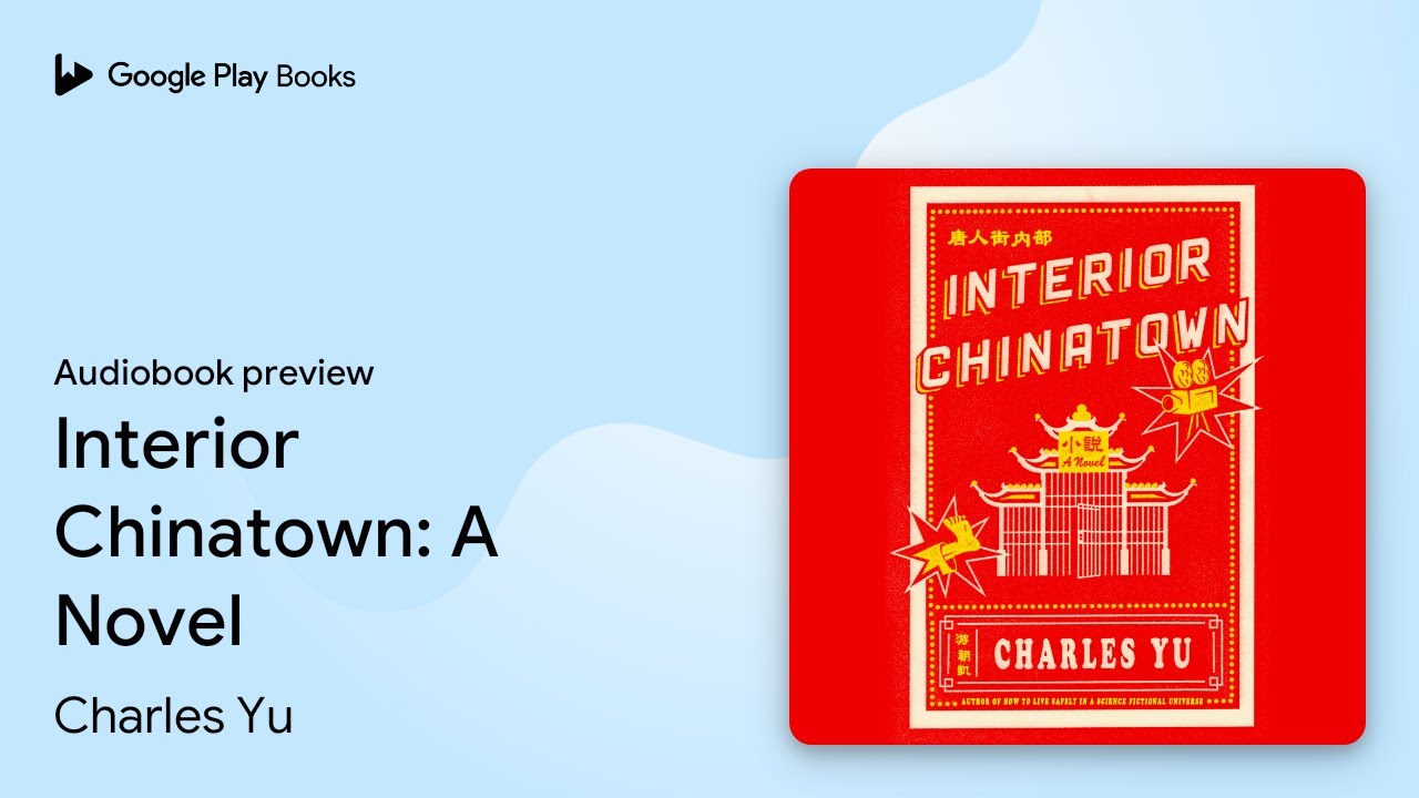 Interior Chinatown: A Novel (National Book… by Charles Yu · Audiobook ...