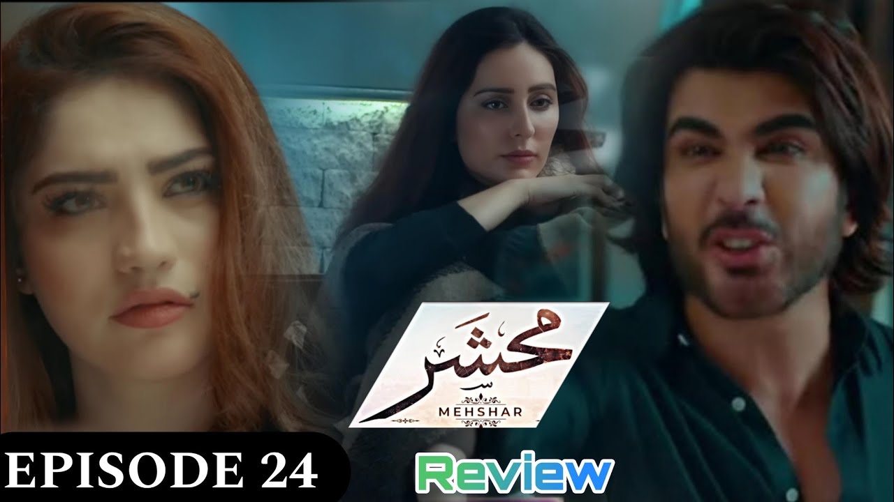 Mehshar Episode 24 Teaser | Exclusive Review by Sk Dramantic - YouTube