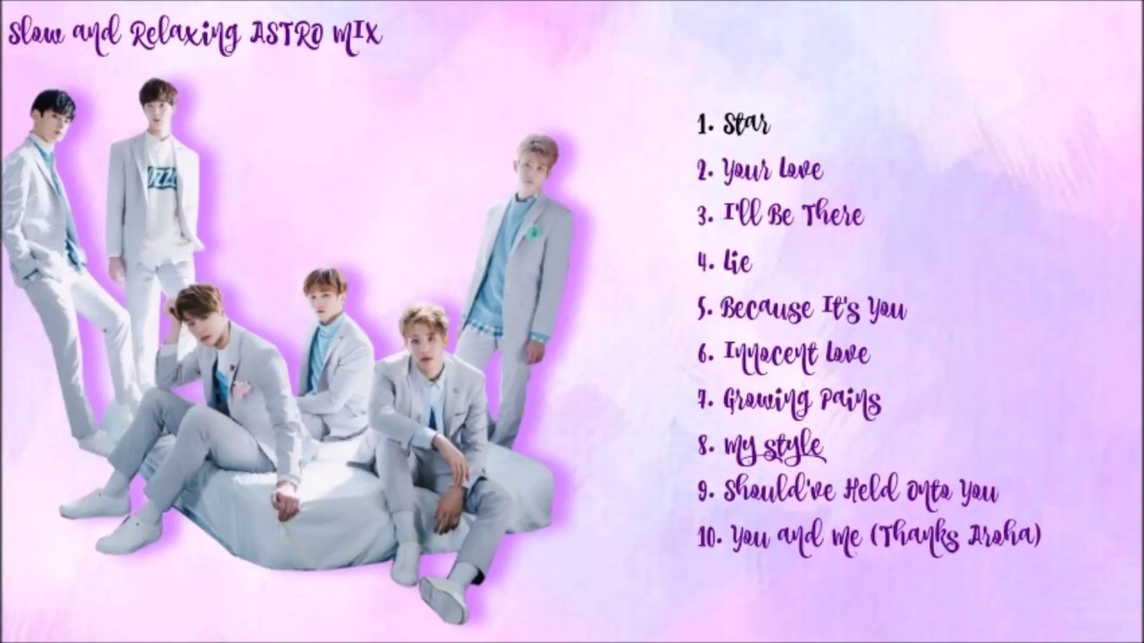 Slow and Relaxing ASTRO Mix - YouTube