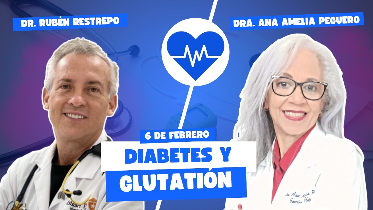 Pregúntale al Doctor con el Dr. Rubén Restrepo y la Dra. Ana Amelia ...