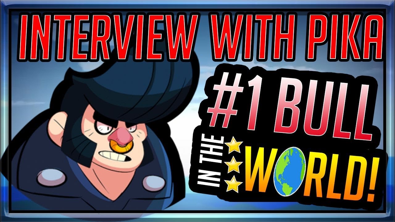 How To Play Bull With #1 Player In The World Pika Brawl Stars Gameplay ...
