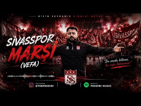 Sivasspor Marşı (Vefa) - Pekdiri