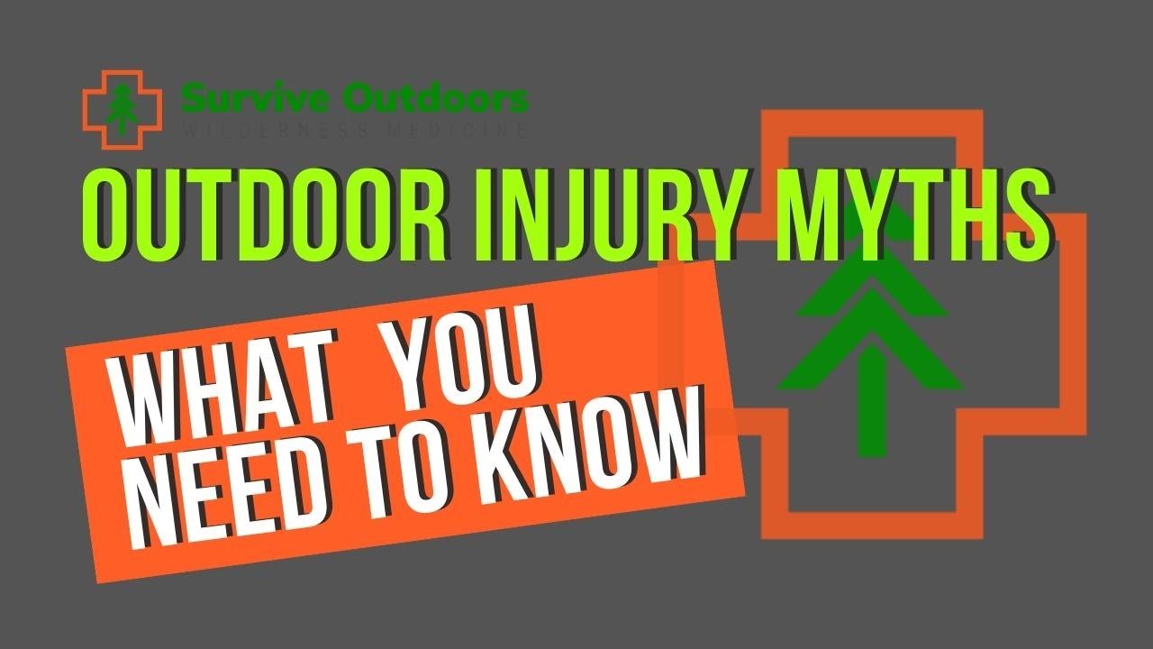 Most Common Myths of Outdoor Injuries - Wilderness Medicine - YouTube