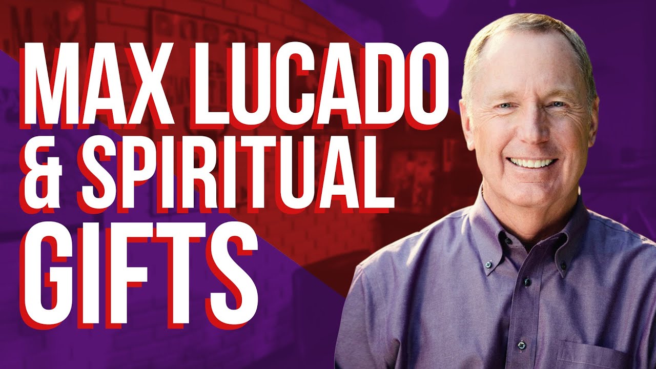 Coming Into The Gifts: Max Lucado - YouTube