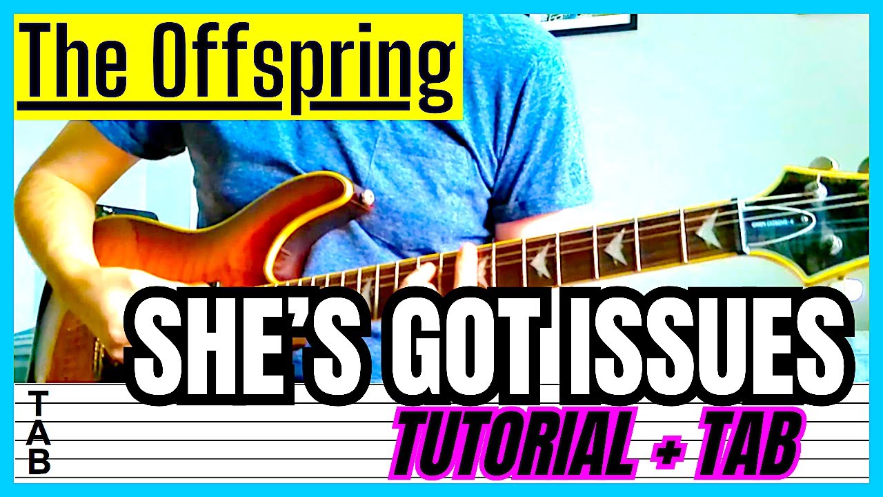 The Offspring - She's Got Issues (Guitar Cover) Lesson | Tab | Tutorial ...