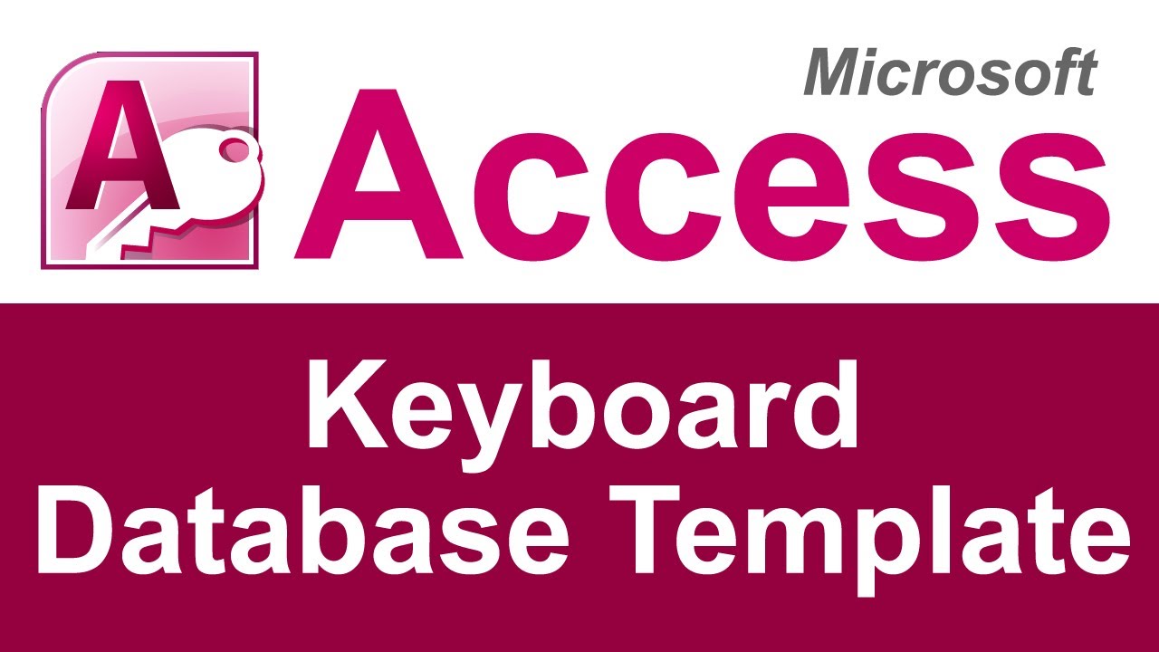 Microsoft Access Keyboard Database Template - YouTube