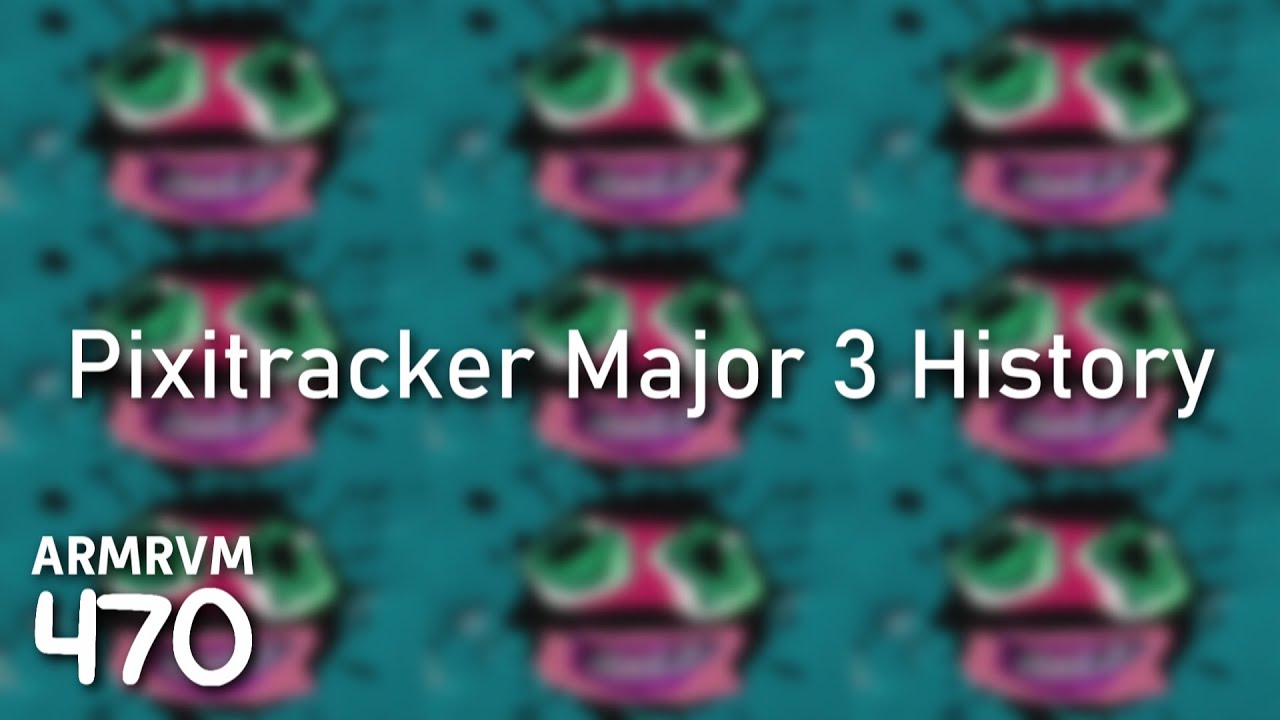 Pixitracker Major 3 History - YouTube