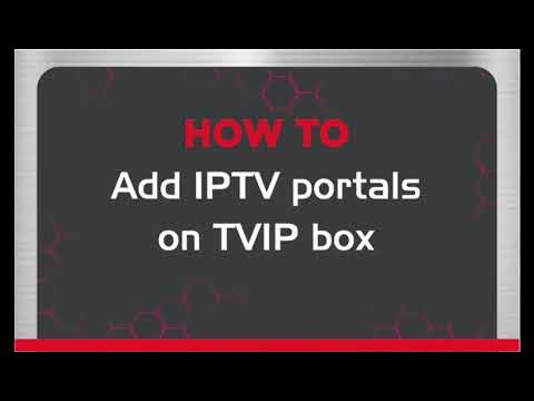 How to add IPTV Portal on Tvip box - YouTube