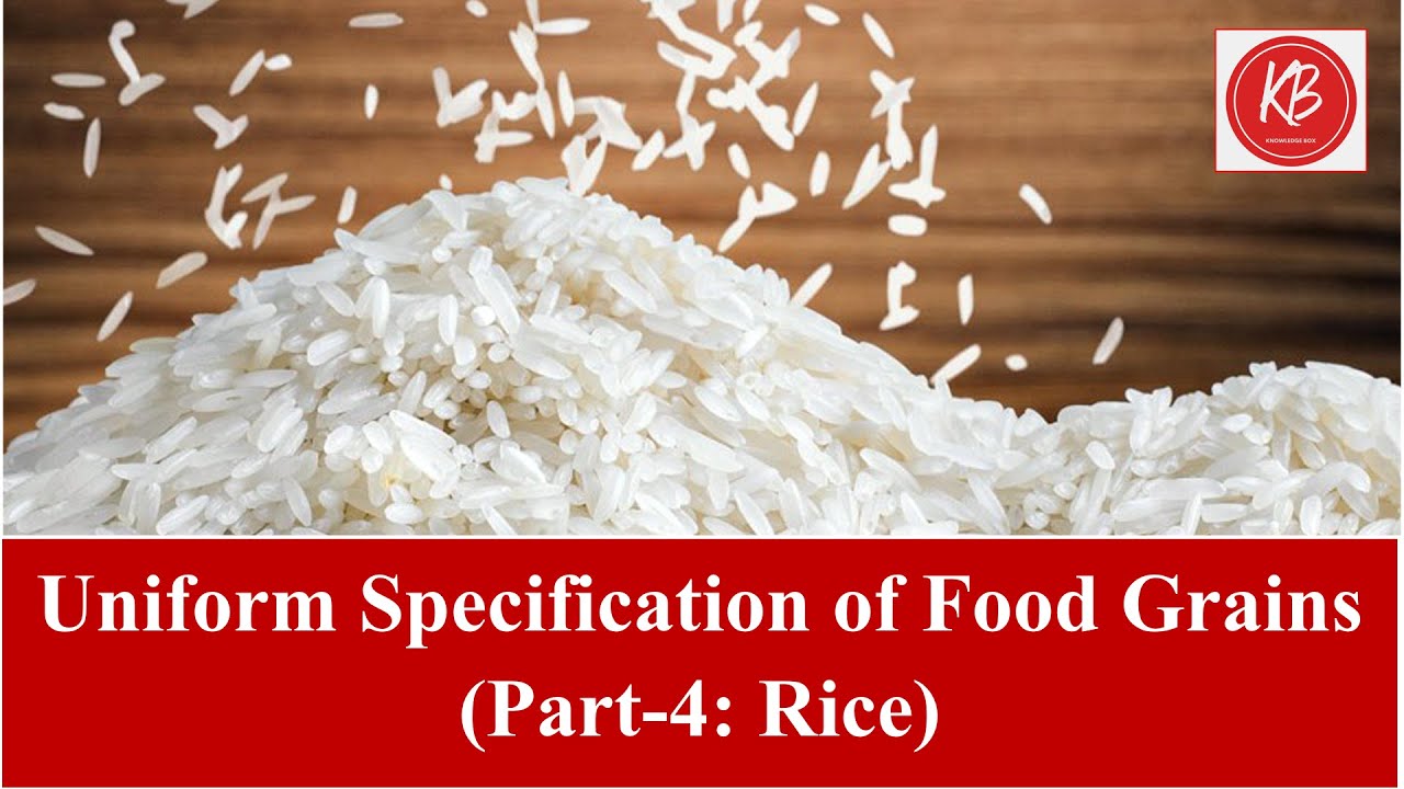 Rice- Uniform Specification #fci #foodcorporationofindia #agriculture # ...