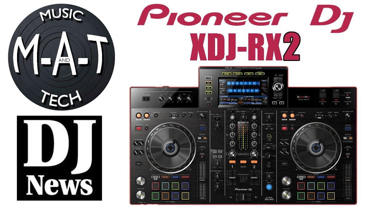 Pioneer DJ XDJ-RX2 on The M-A-T - YouTube
