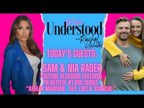 Sam and Nia Rader from the #1 Netflix show "Ashley Madison: Sex, Lies ...