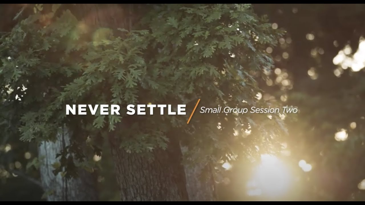 Never Settle Book Study - Session 2 - YouTube