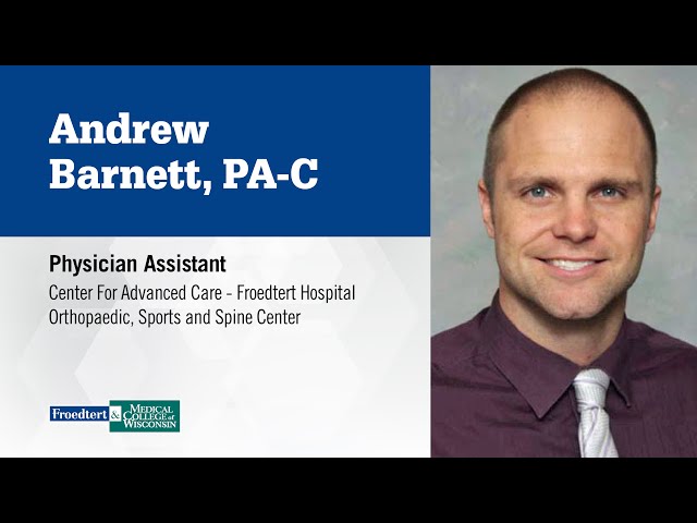 Andrew Barnett, PA-C | Froedtert & the Medical College of Wisconsin