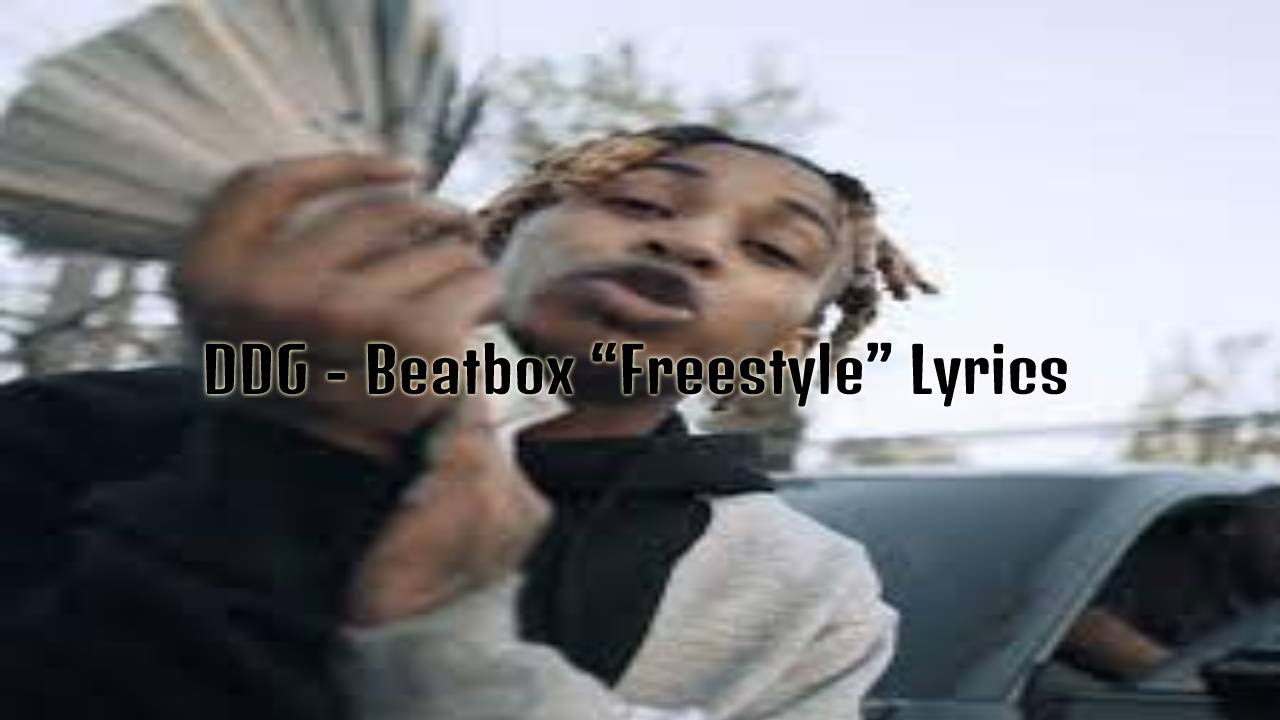 DDG - Beatbox “Freestyle” Lyrics - YouTube