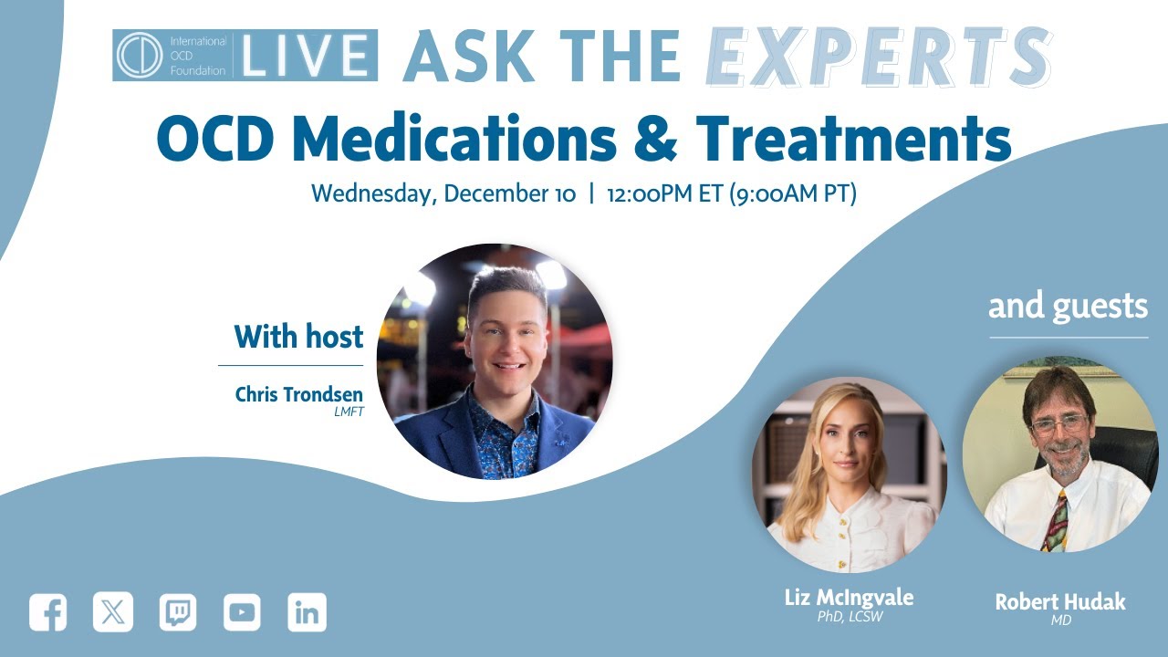 Ask The Experts: OCD Medications & Treatments with Dr. Robert Hudak ...