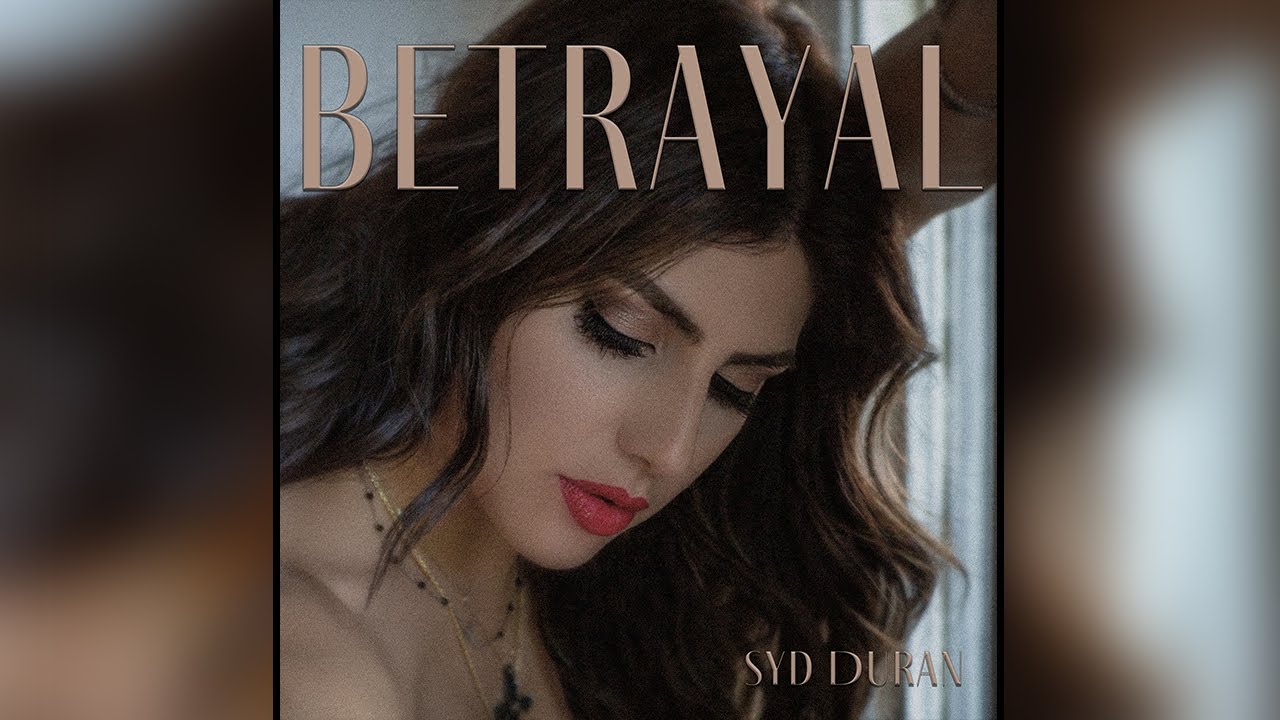 Syd Duran - Betrayal (Official Lyric Video) - YouTube Music