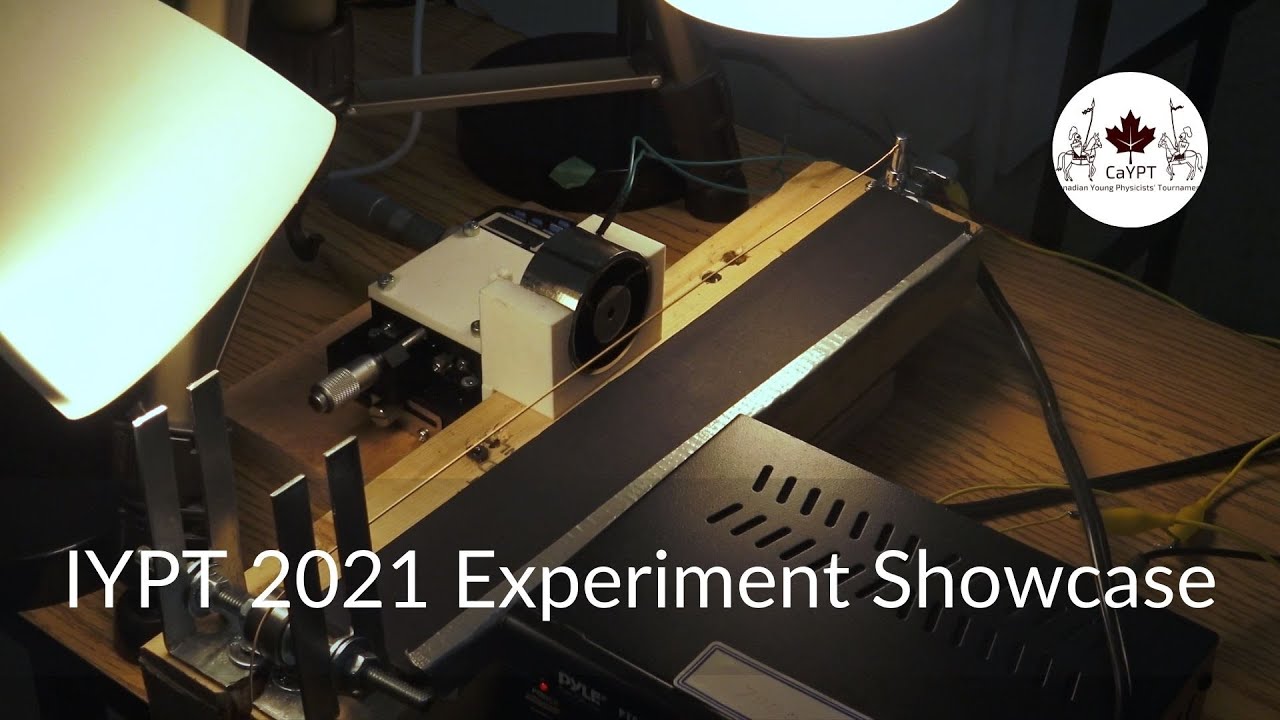 IYPT 2021 Experiment Showcase - YouTube