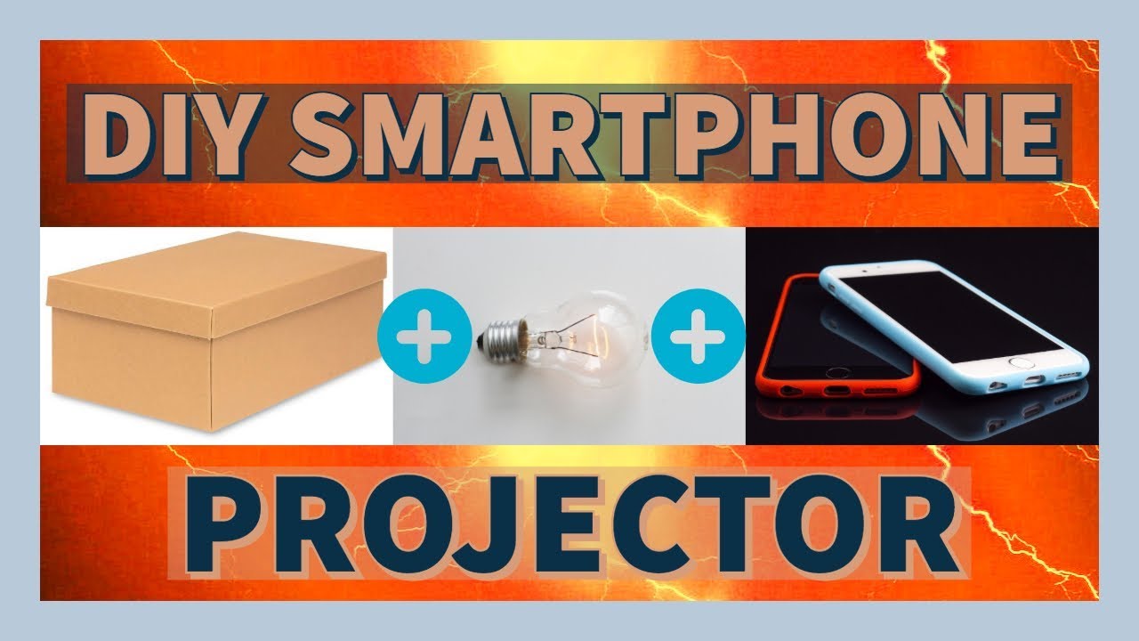 DIY Smartphone Projector Without Magnifying Glass-Using Bulb-Shoe Box ...
