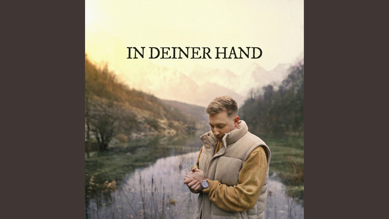 In deiner Hand - YouTube
