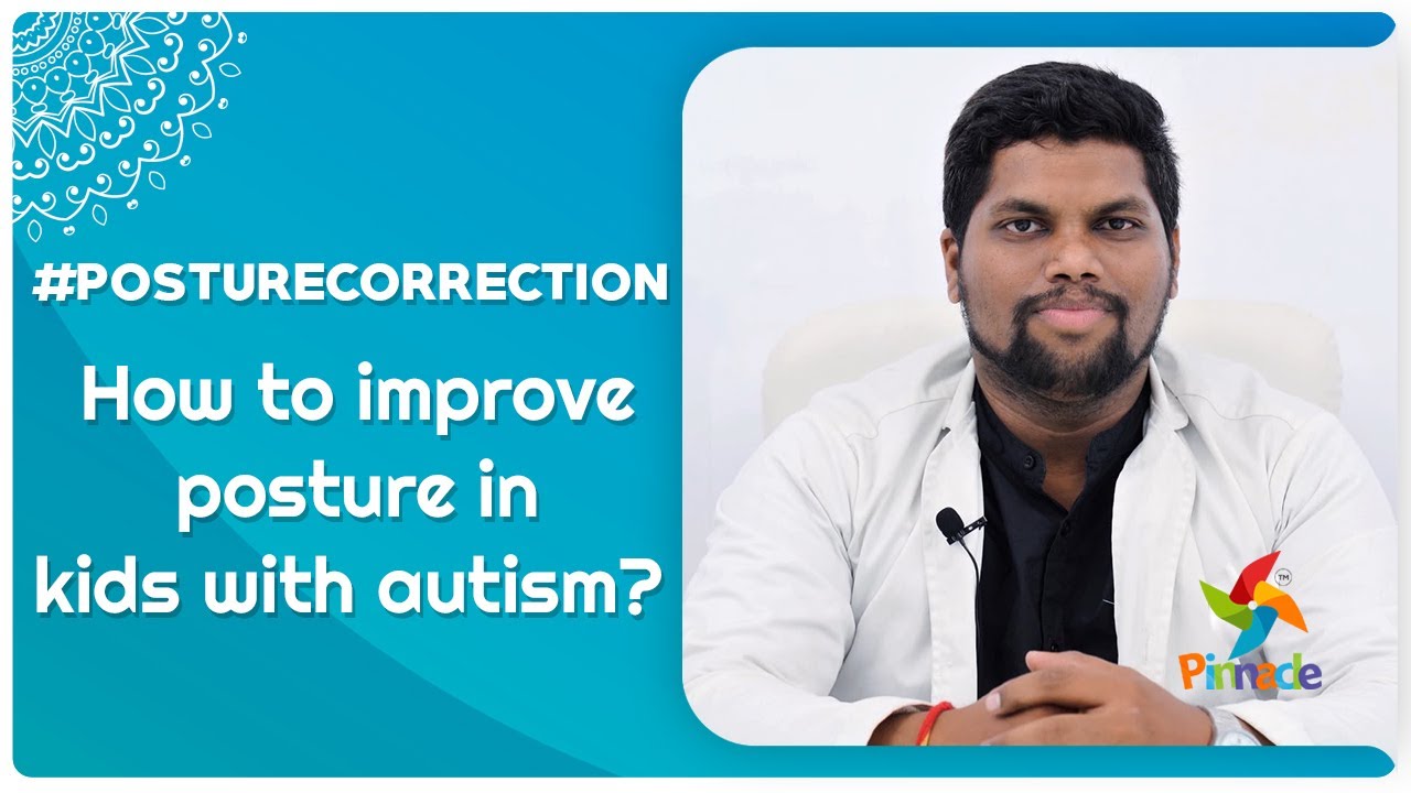#PostureCorrection - How To Improve Posture In Kids With Autism ...